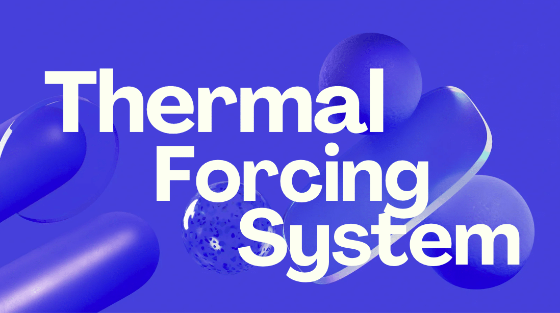 Thermal Forcing system 5 things you must know